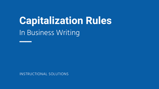 Capitalization Rules for Professional Business Writing